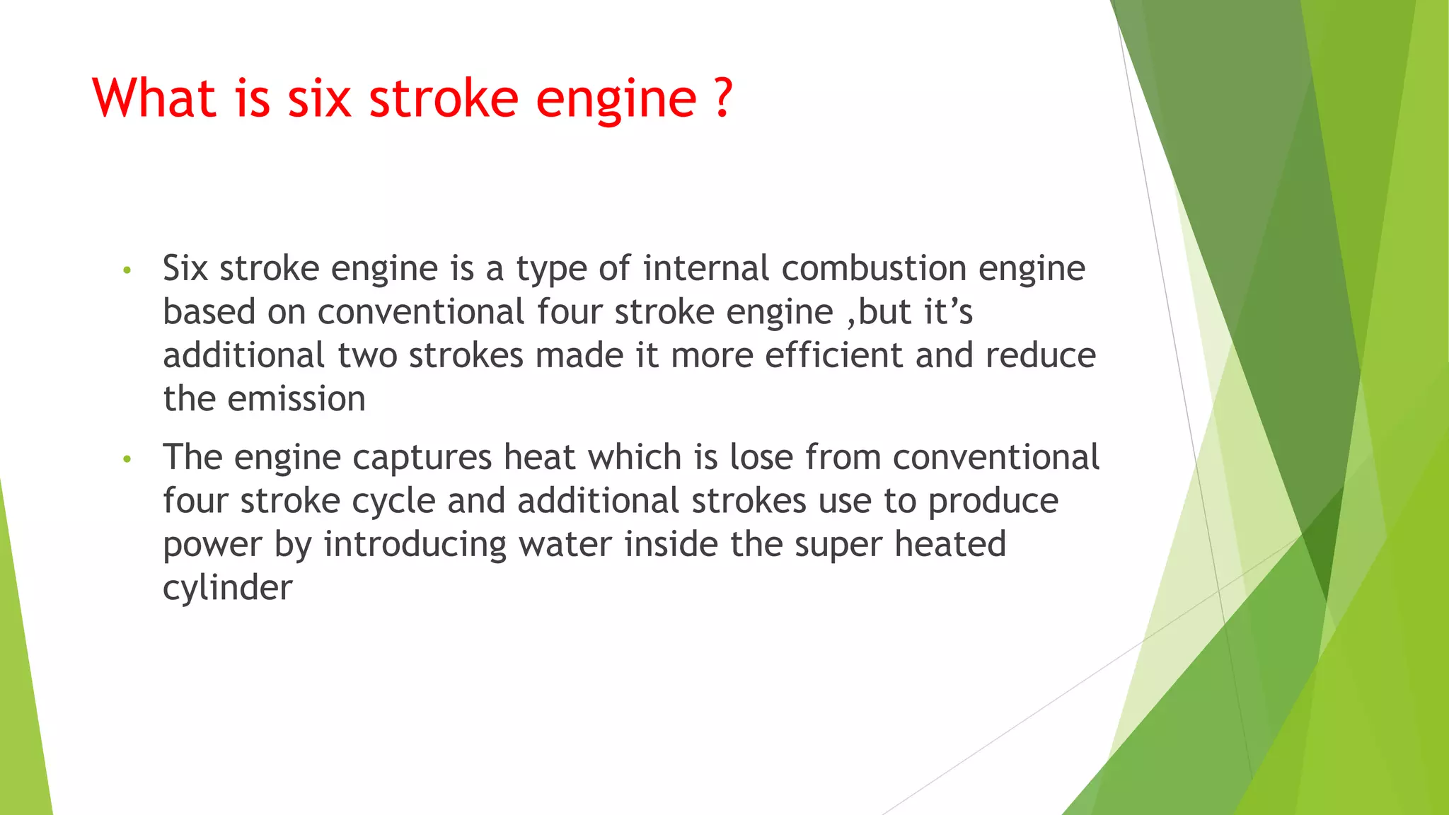 Six stroke engine | PPTX