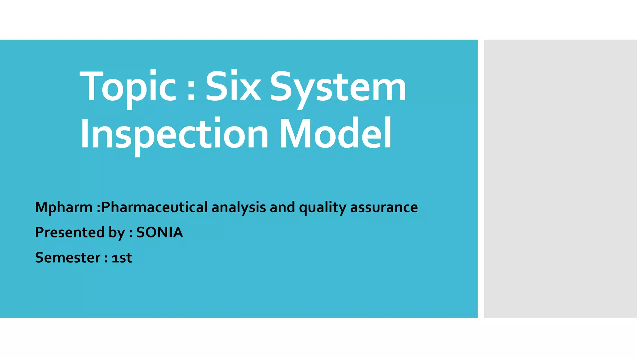 Six system of inspection quality assurance | PPTX