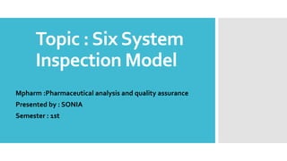 Six system of inspection quality assurance | PPTX