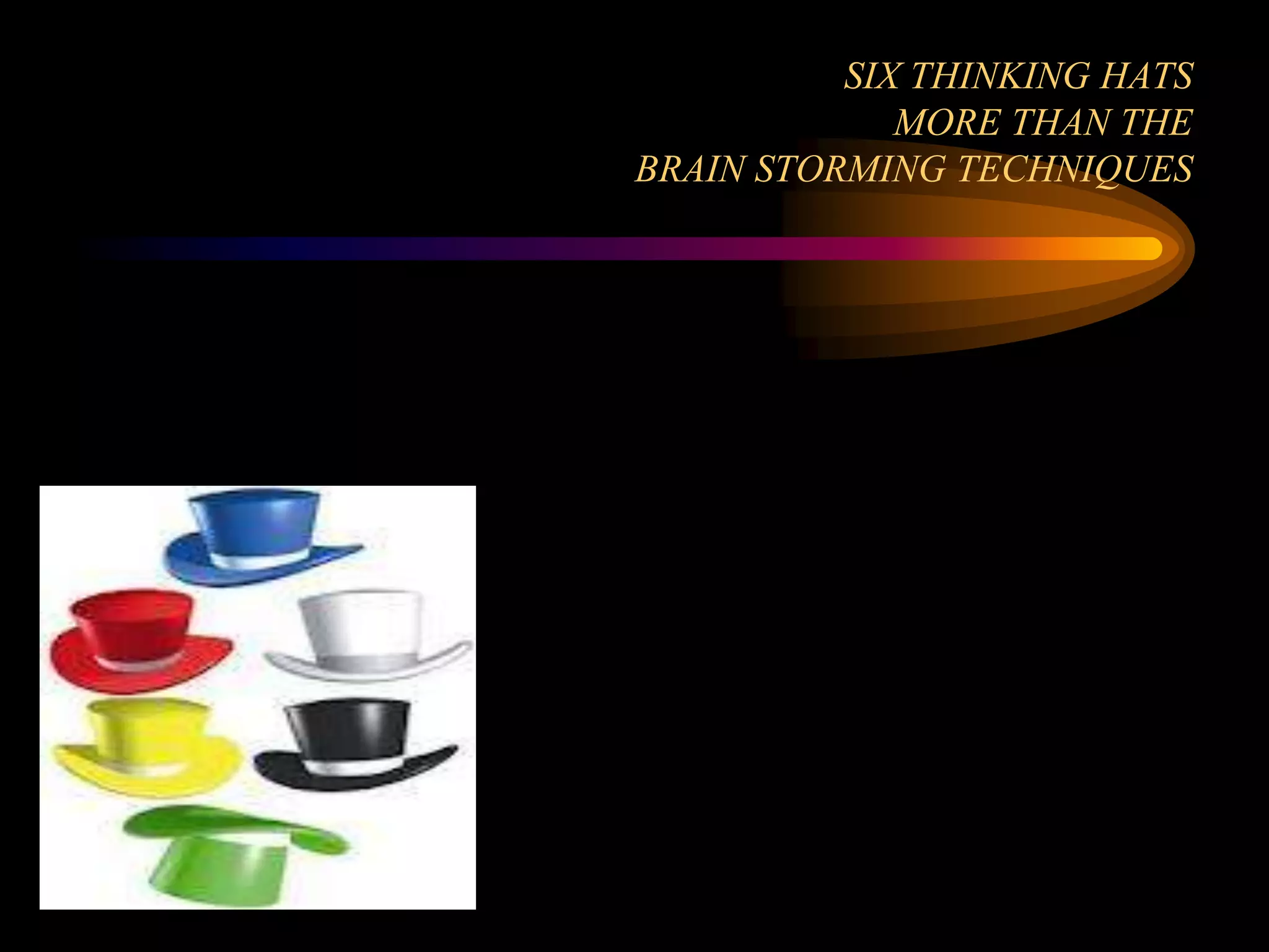Six thinking hats | PPTX