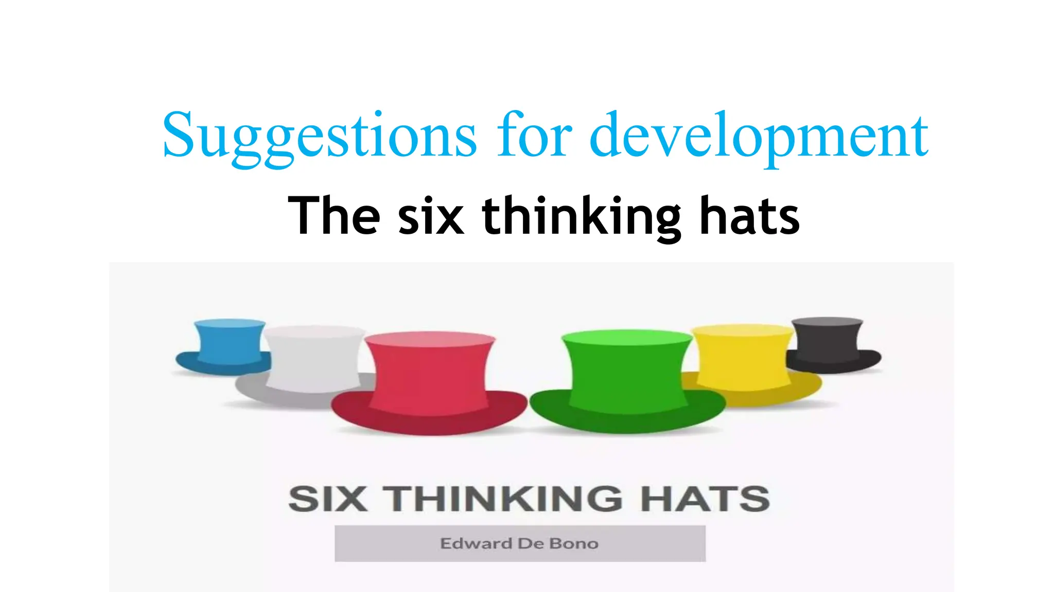 learning six thinking technique workshop | PPTX