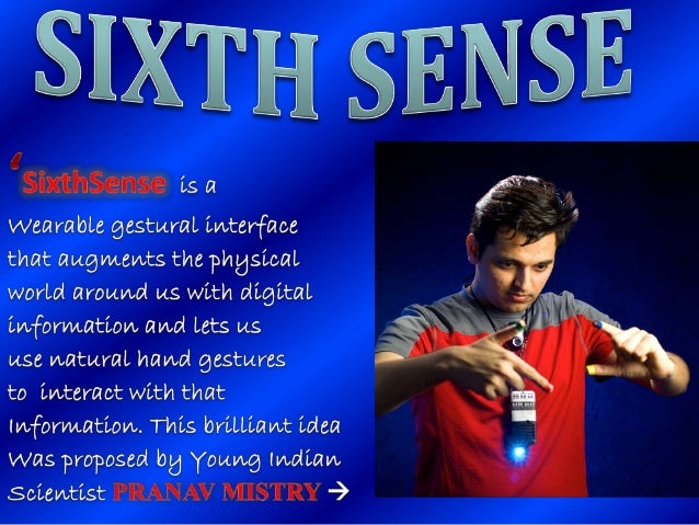 Sixth sense