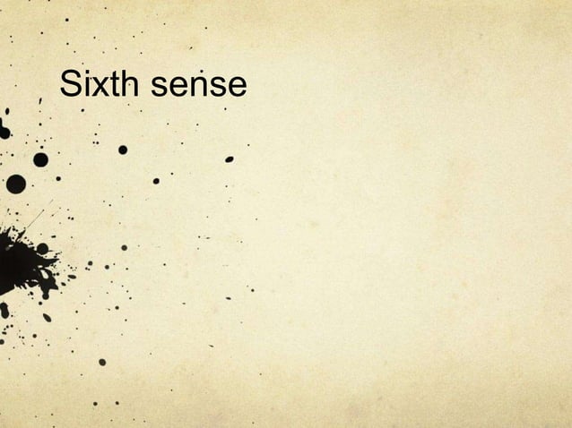Sixth sense | PPT