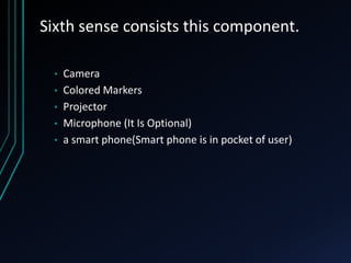 sixth sense technology by pranav mistery | PPT