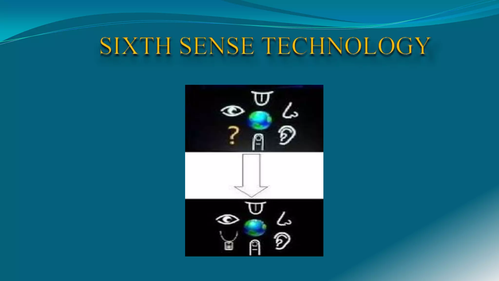 Sixth sense technology | PPTX