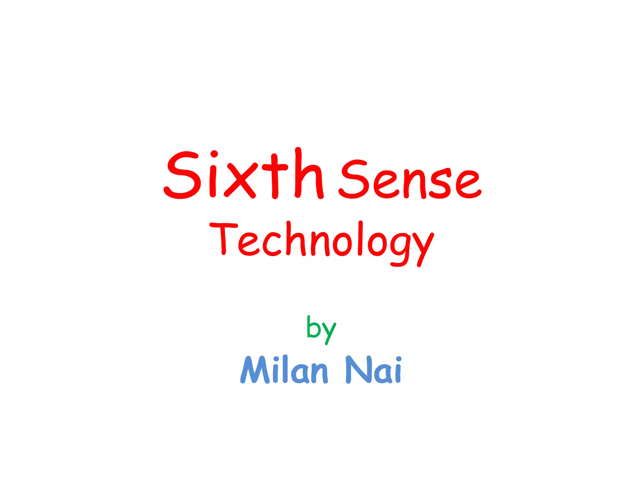 Sixth sense technology ppt | PPT