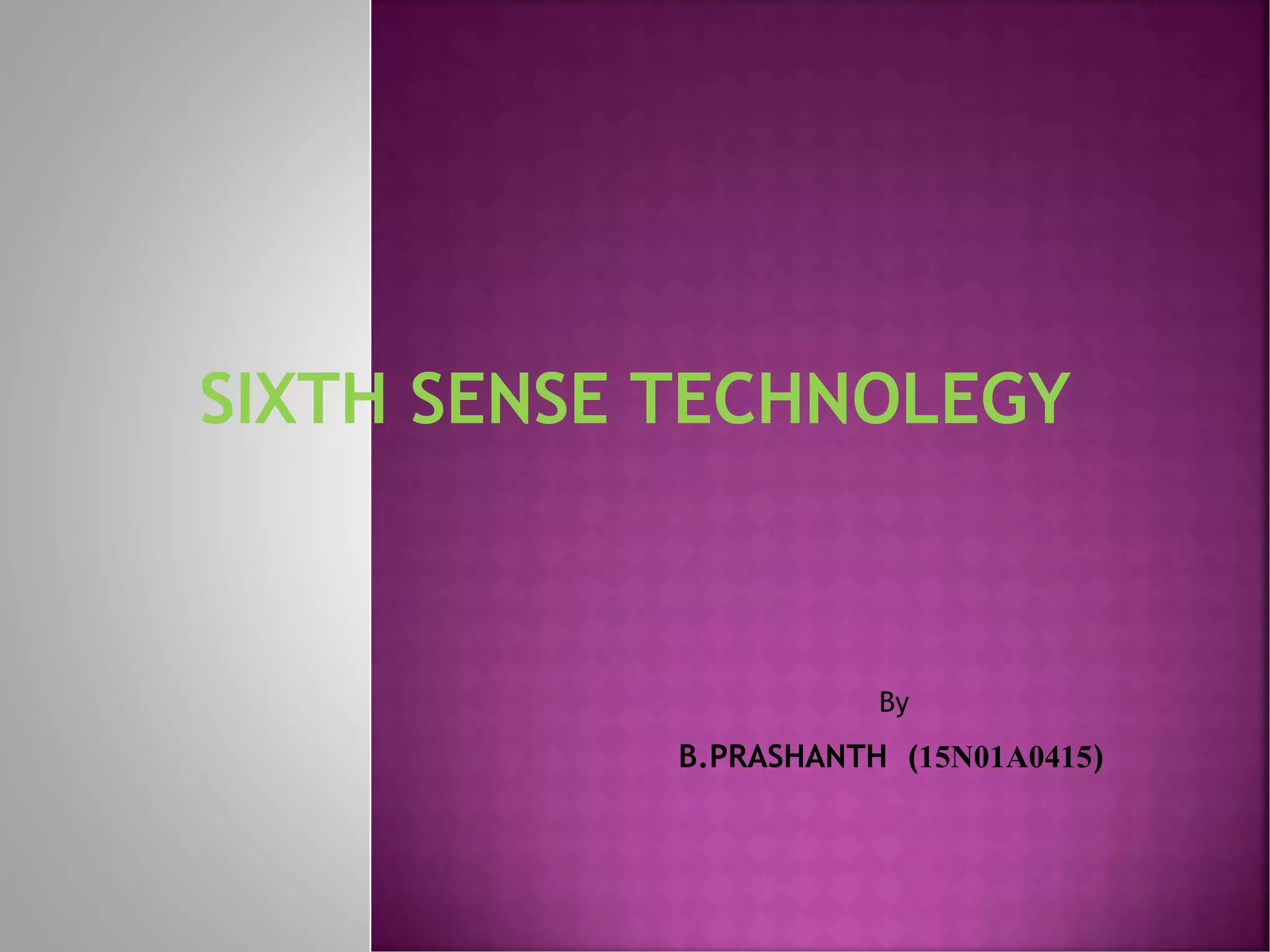 Sixth Sense Technology Ppt Ppt