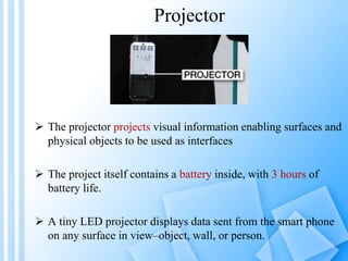 Sixth sense technology presented by romiya | PPTX | Smartphones ...