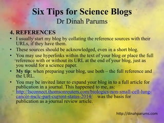 Six Tips for Science Blogs. Dr Dinah Parums | PDF