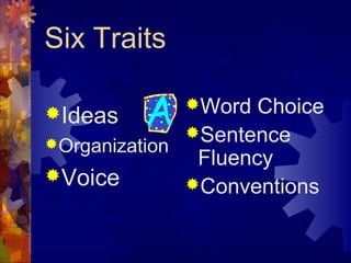 Six traits to good writing | PPT