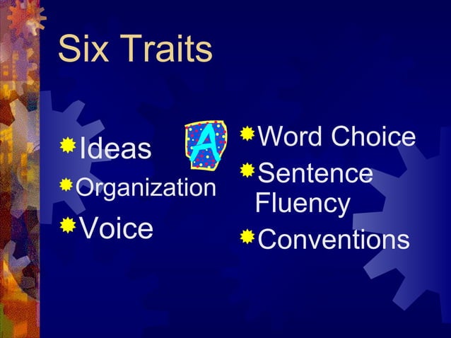 Six traits to good writing | PPT