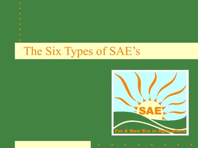 Six types of SAE's | PPT | Agriculture | Industries