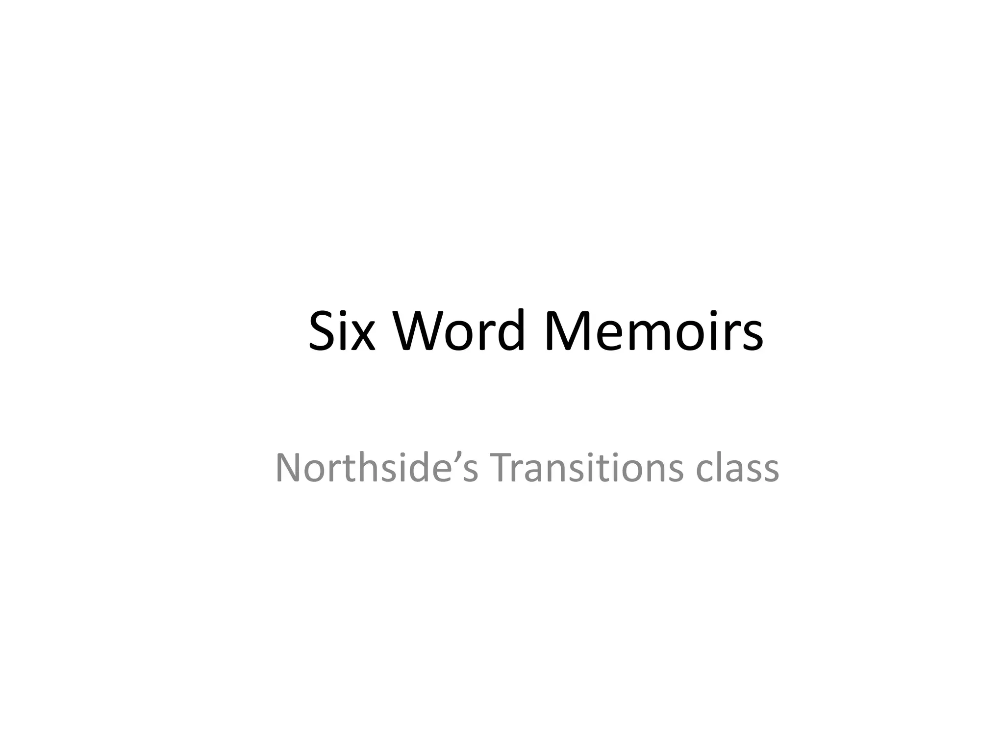 Six Word Memoirs | PPT