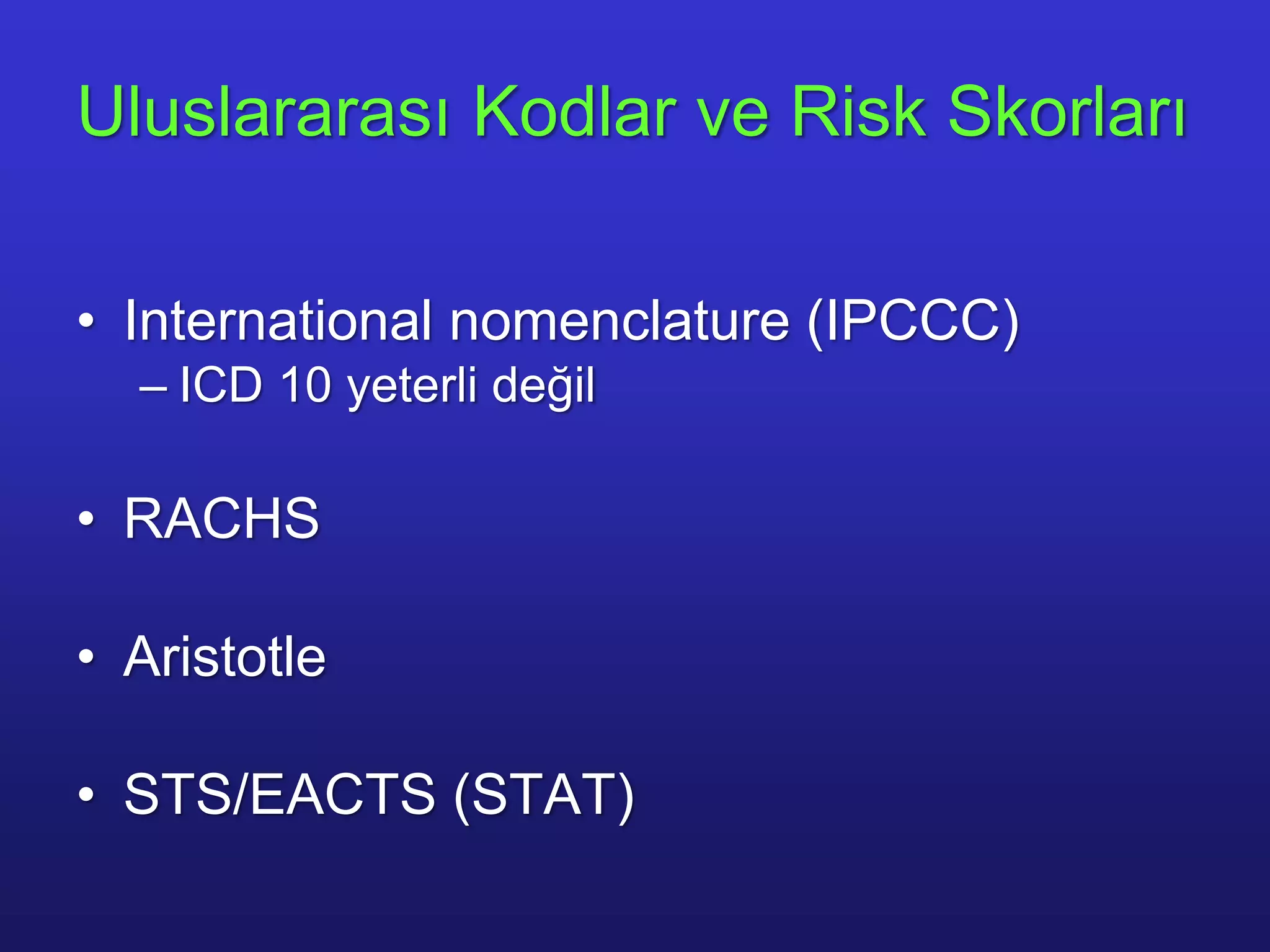 Siyanotik kongenital kalp hastaliklari genel tanimlar dr. yusuf kenan ...