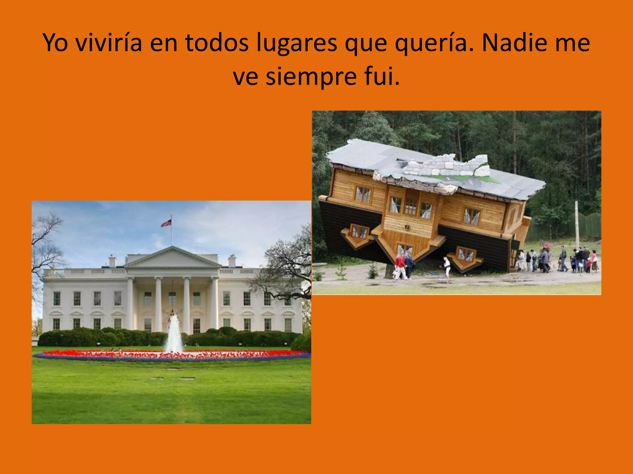 Si yo fuera invisible...