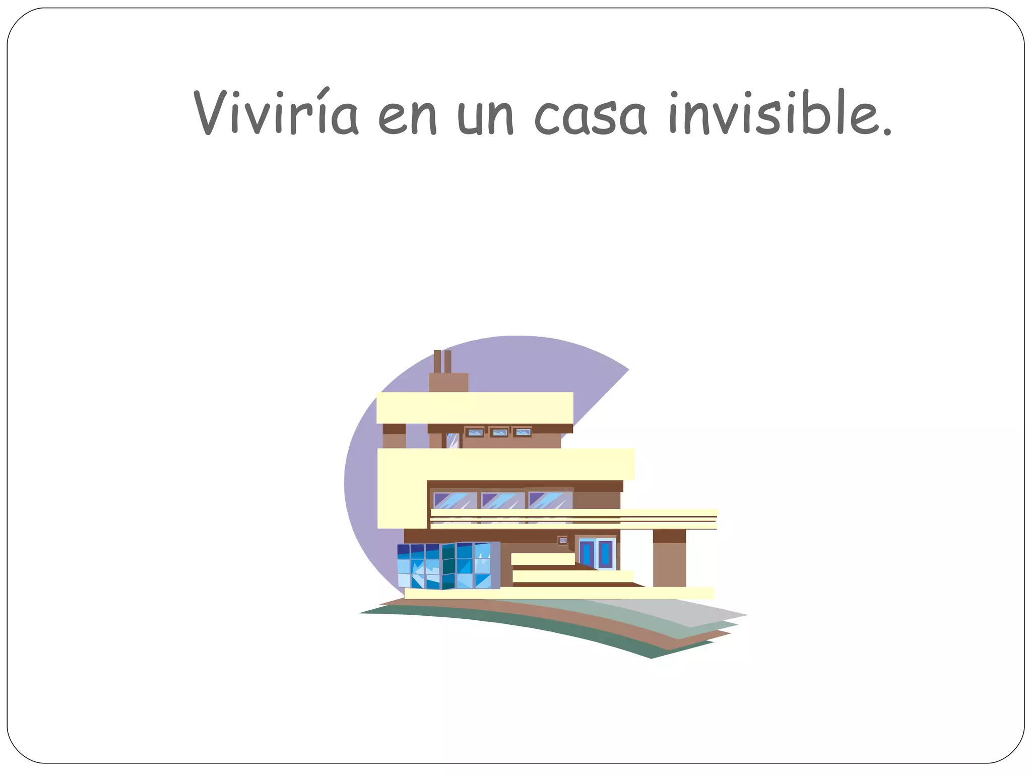 Si yo fuera invisible, | PPT