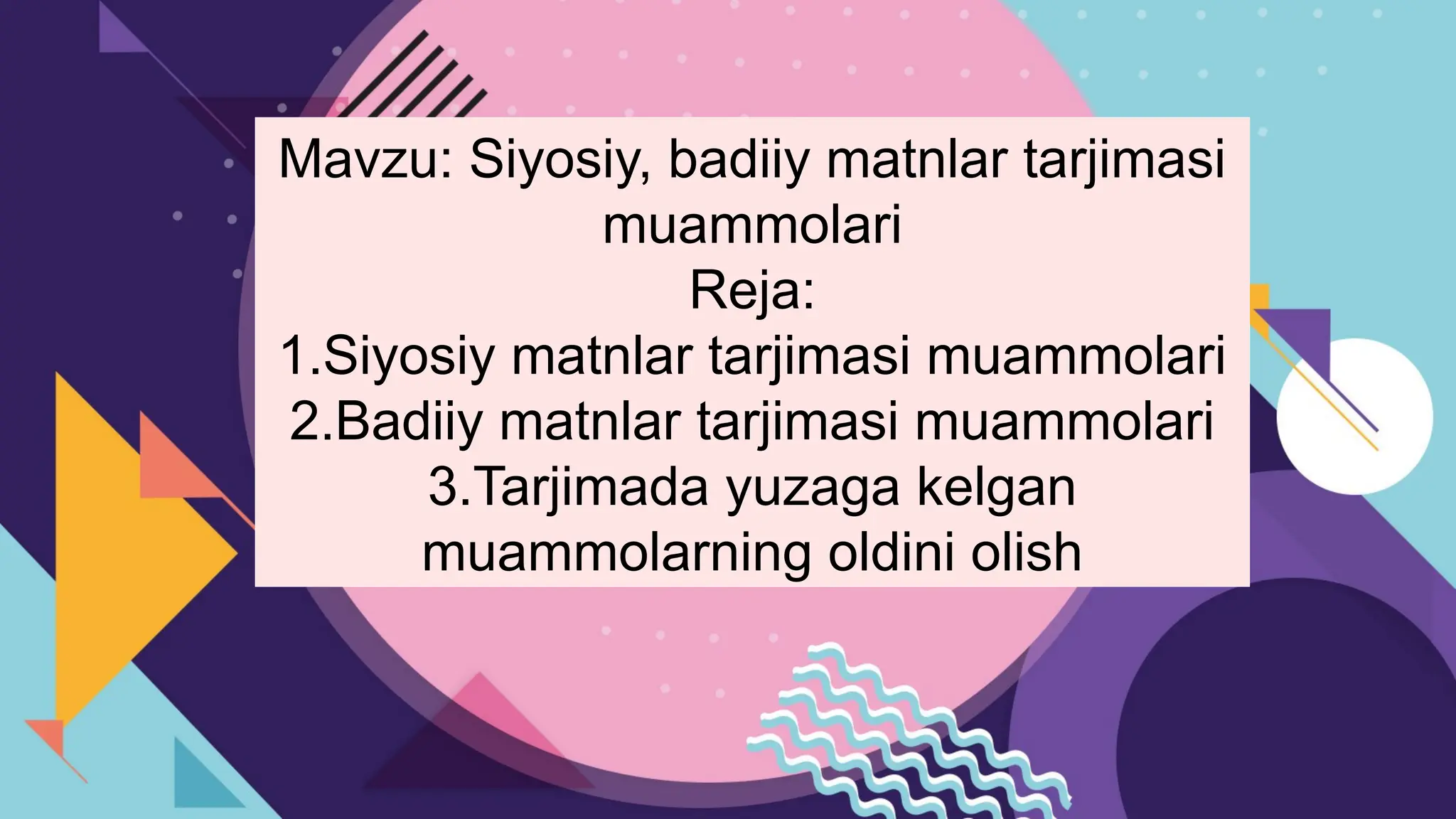 Siyosiy, badiiy matnlar tarjimasi muammolari-WPS Office.pptx