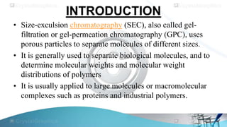 Size exclusion chromatography | PPTX