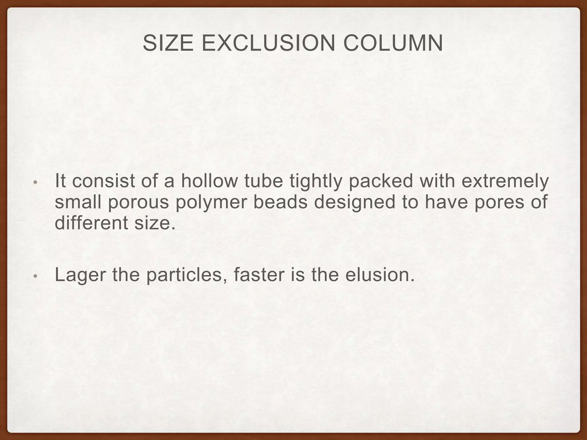 Size exclusion chromatography | PPTX