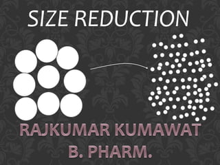 Size reduction, process of size reduction, size reduction a topic of ...