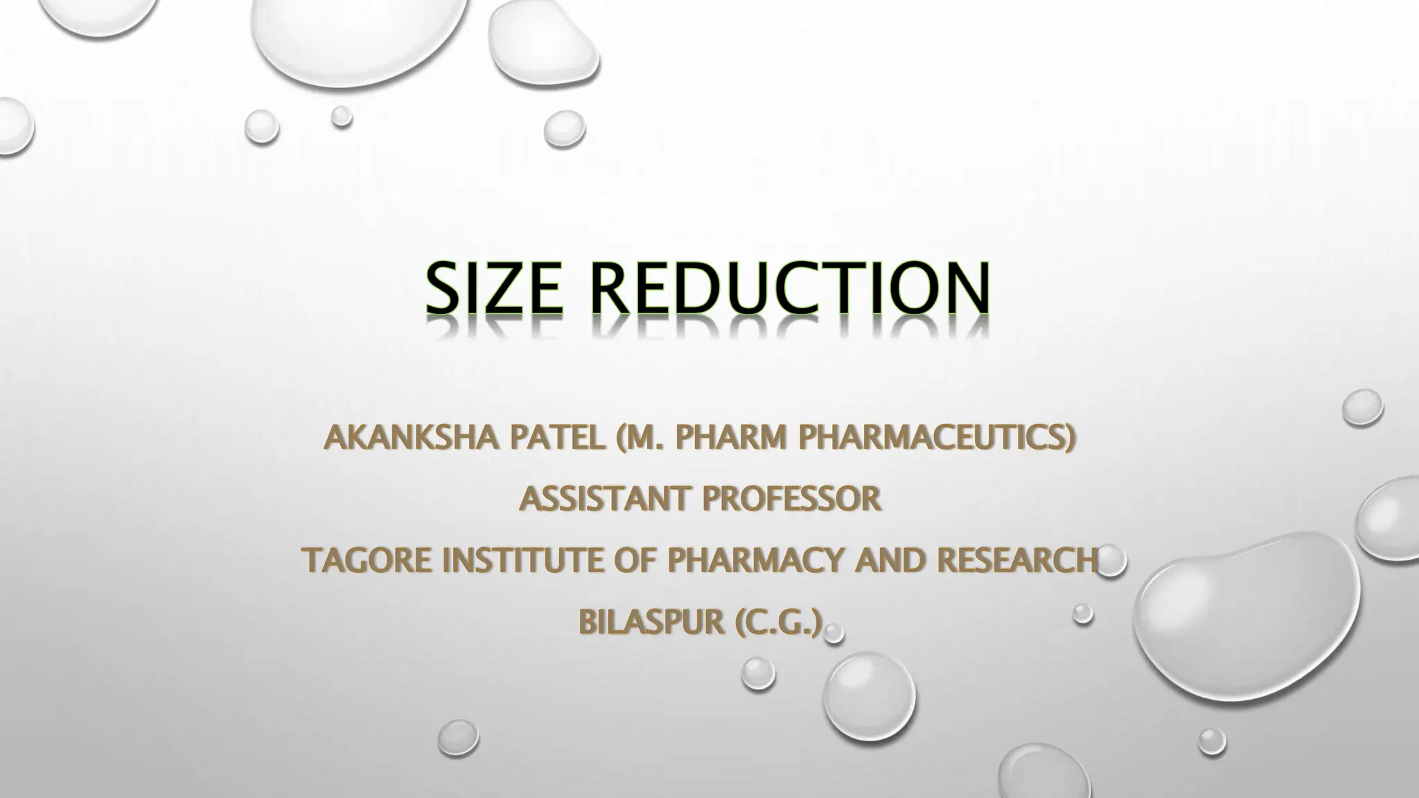 SIZE REDUCTION AND FACTORS AFFECTING SIZE REDUCTION IN PHARMACEUTICAL ...