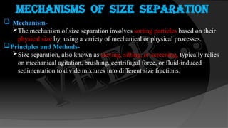 Size Separation Principle, Construction and uses | PPTX