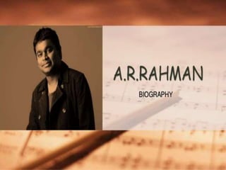 Ar Rahman Biography