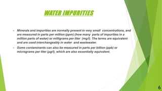 Physical,Chemical,Biological impurities in water | PPTX