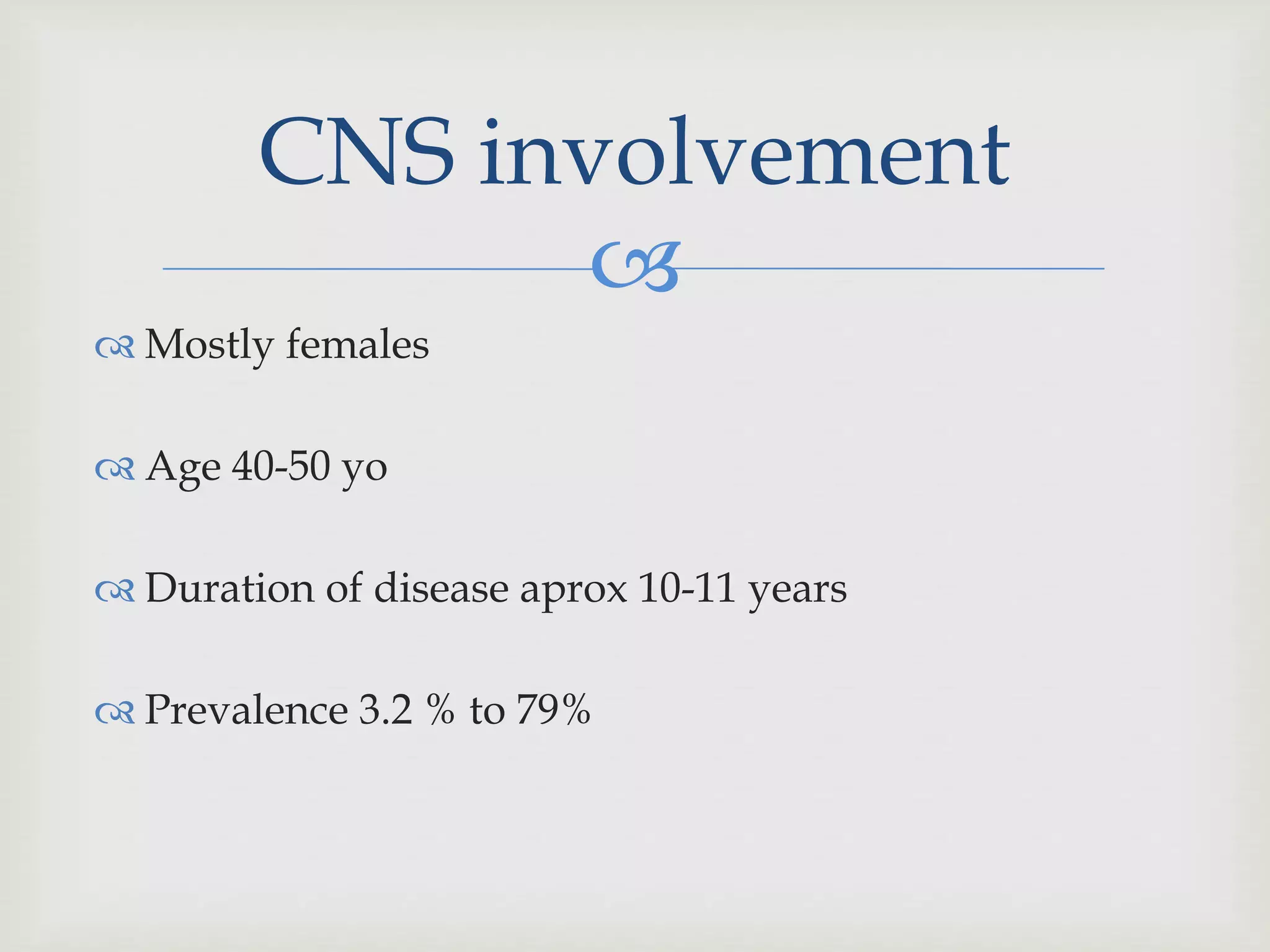 Sjogren Syndrome- a complex CNS disease | PPTX