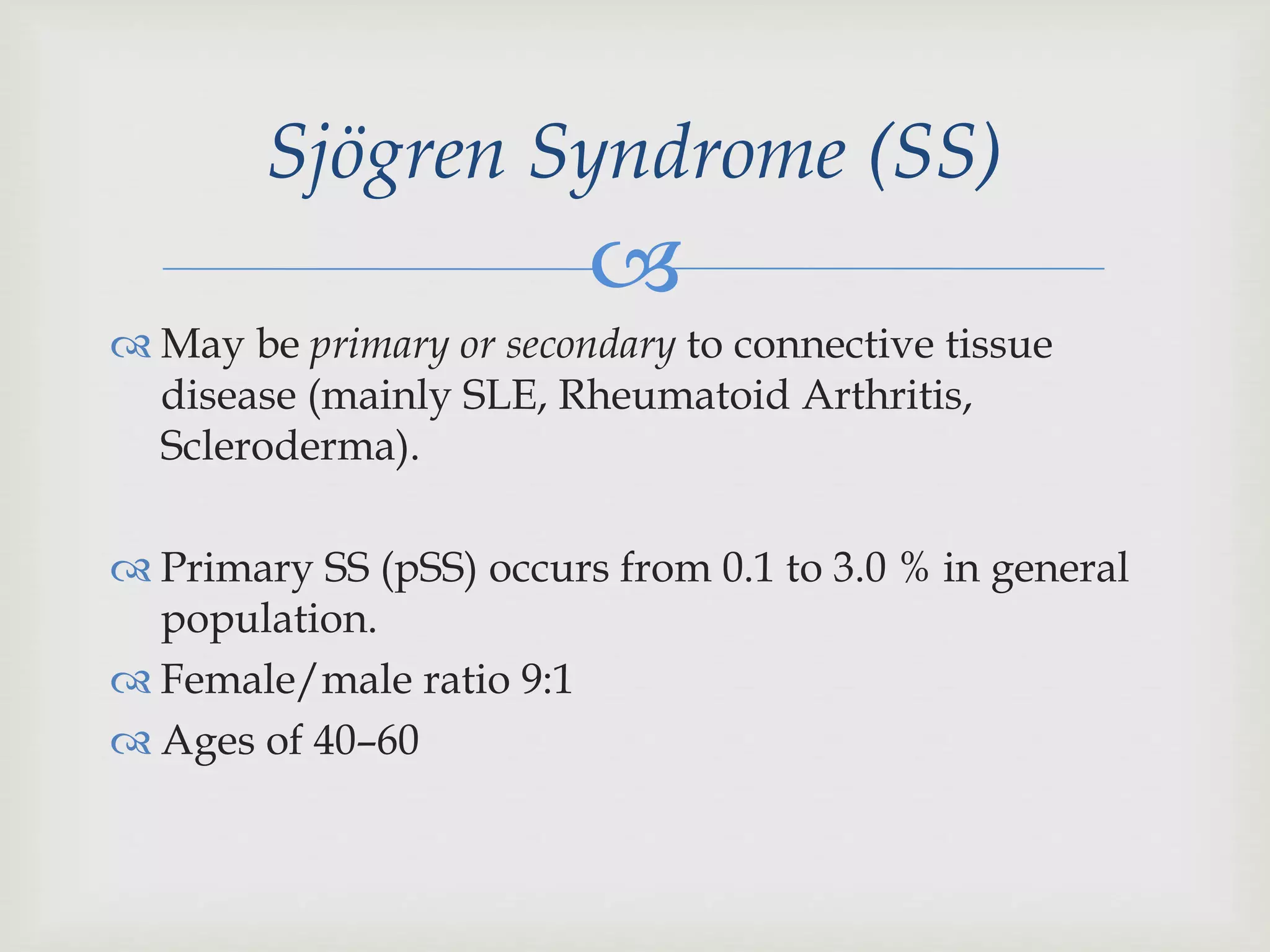 Sjogren Syndrome- a complex CNS disease | PPTX