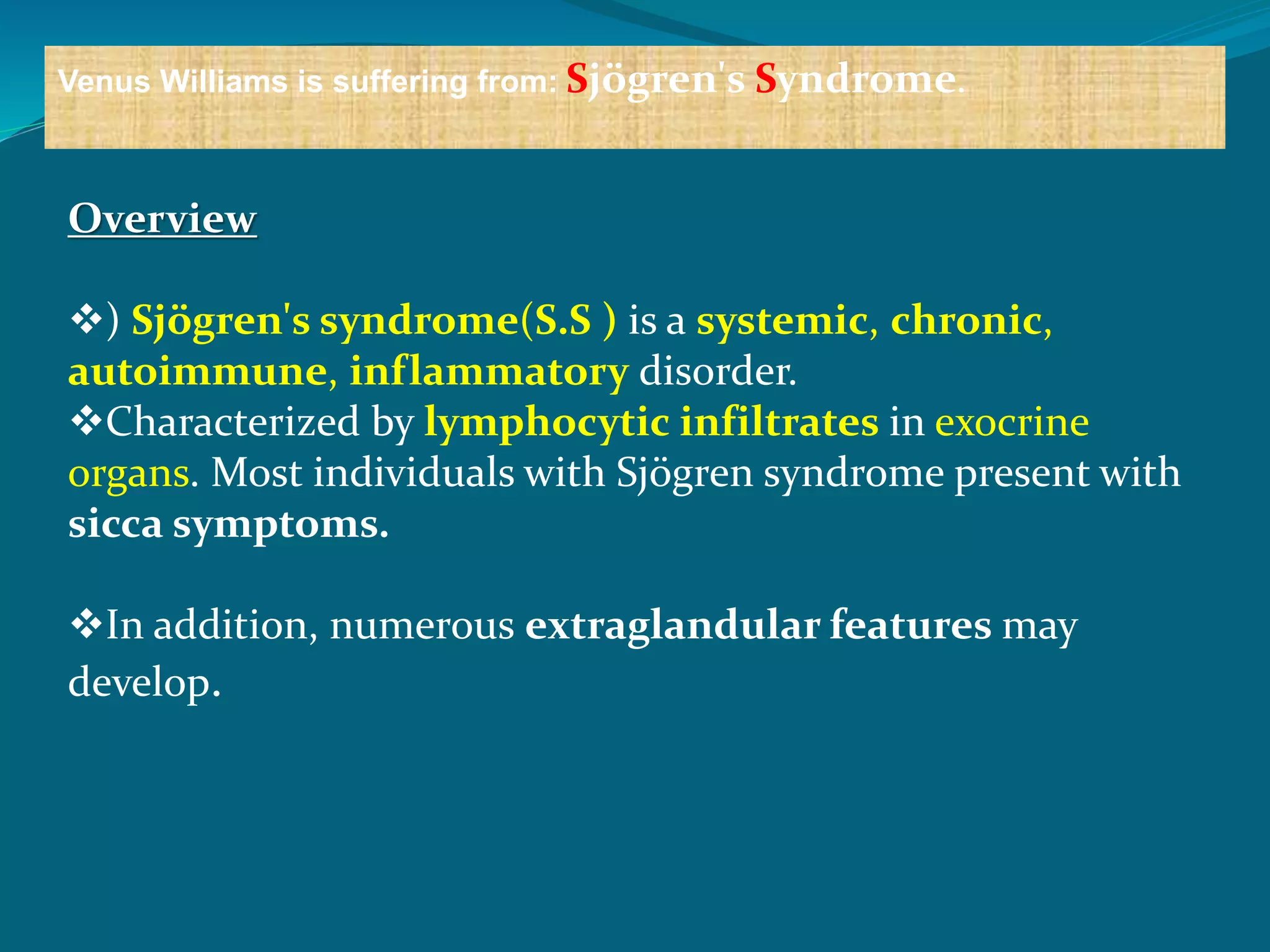Sjogrens Syndrome - Clinical features, diagnosis and management | PPTX