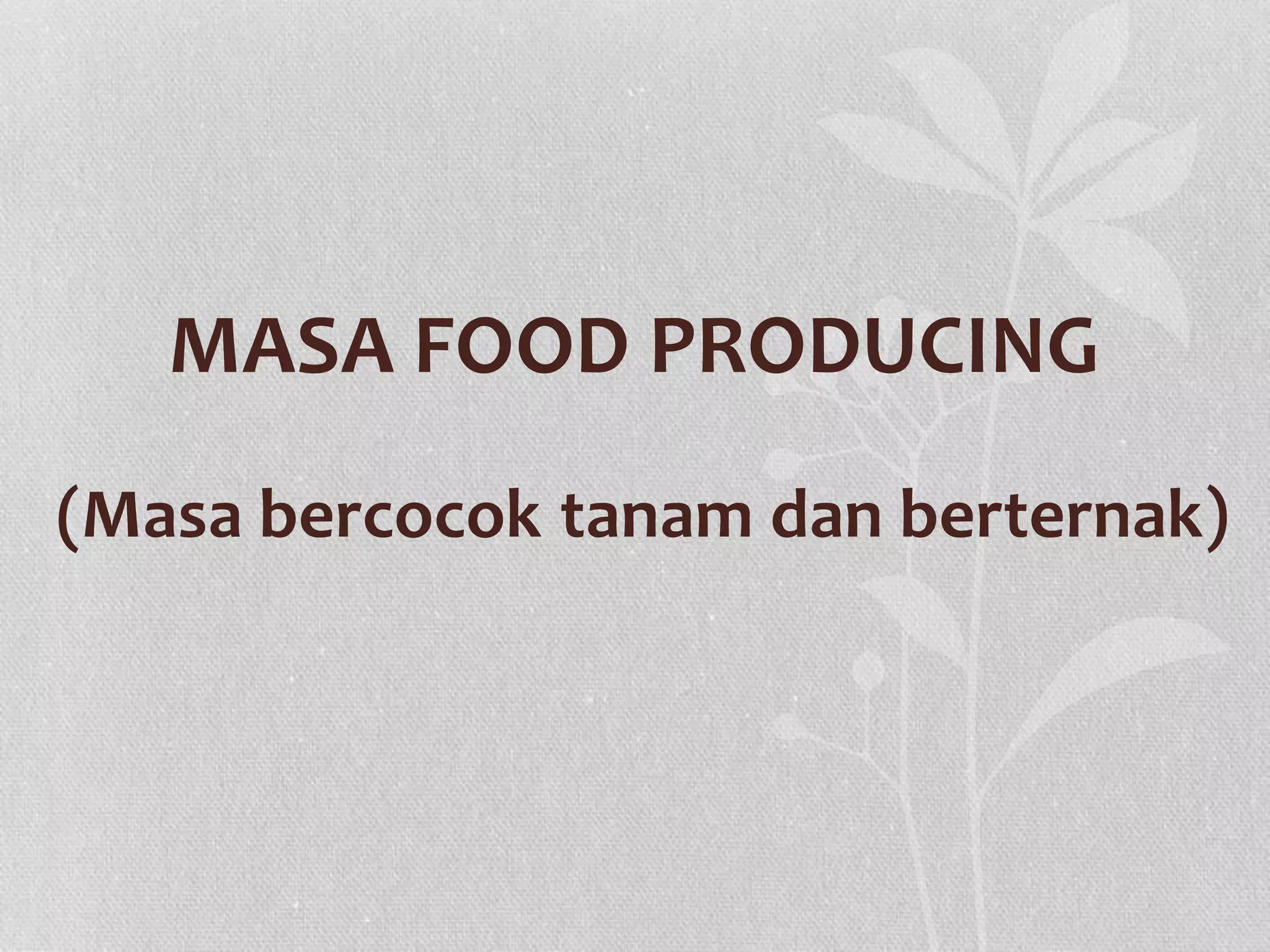 Sjrh indo 2 food producing | PPTX