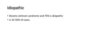 Steven Johnson Syndrome (SJS) and Toxic Epidermal Necrolysis (TEN) | PPTX