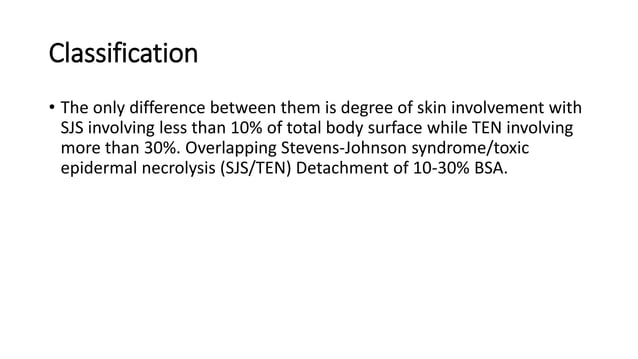 Steven Johnson Syndrome (SJS) and Toxic Epidermal Necrolysis (TEN) | PPTX | Infectious Diseases ...