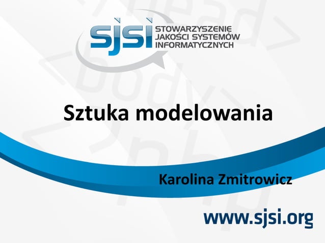 Sjsi sztuka modelowania | PPT