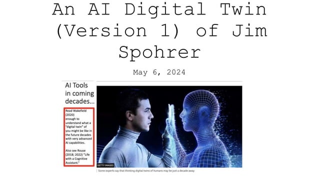 SJSU Students AI Digital Twin of Jim Spohrer 20240506 v2.pptx
