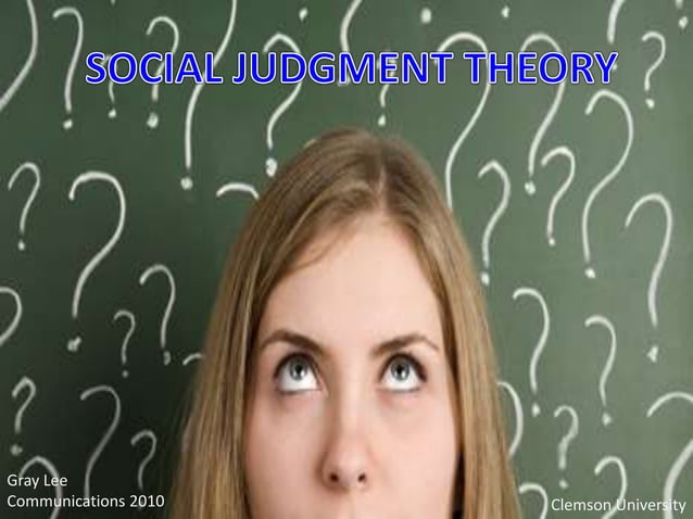 Social Judgment Theory: What it's all about? | PPTX