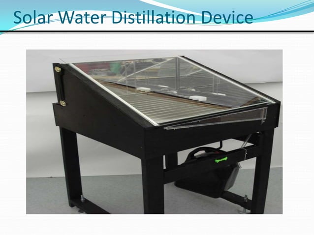 solar still | PPT | Indoor Environmental Quality | Home & Garden