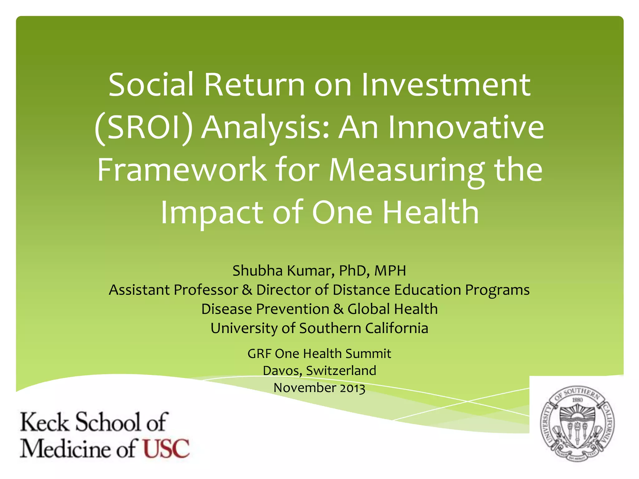 Social Return on Investment (SROI) Analysis: An Innovative Framework for Measuring the Impact of ...