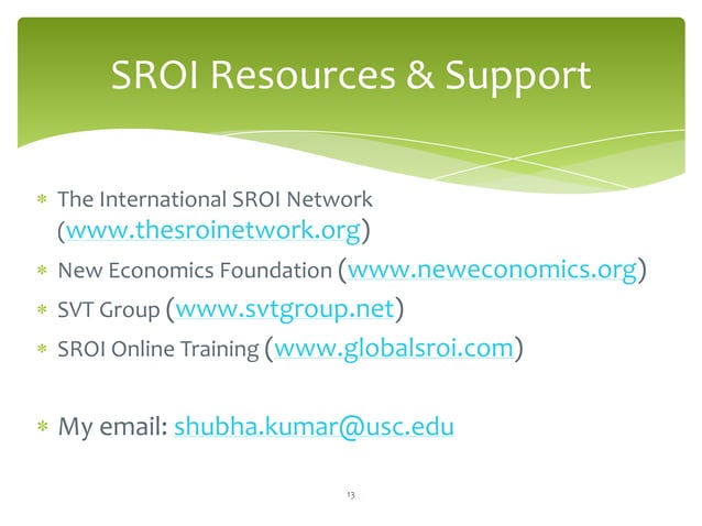 Social Return on Investment (SROI) Analysis: An Innovative Framework ...