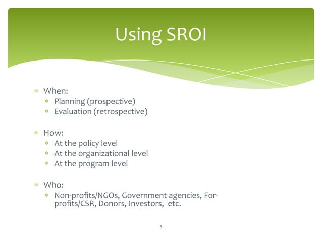 Social Return on Investment (SROI) Analysis: An Innovative Framework ...