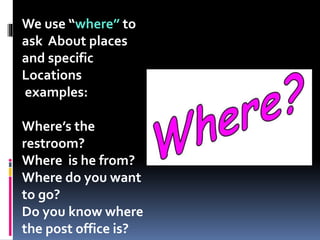 Wh questions .. iNFORMATION QUESTIONS. | PPTX