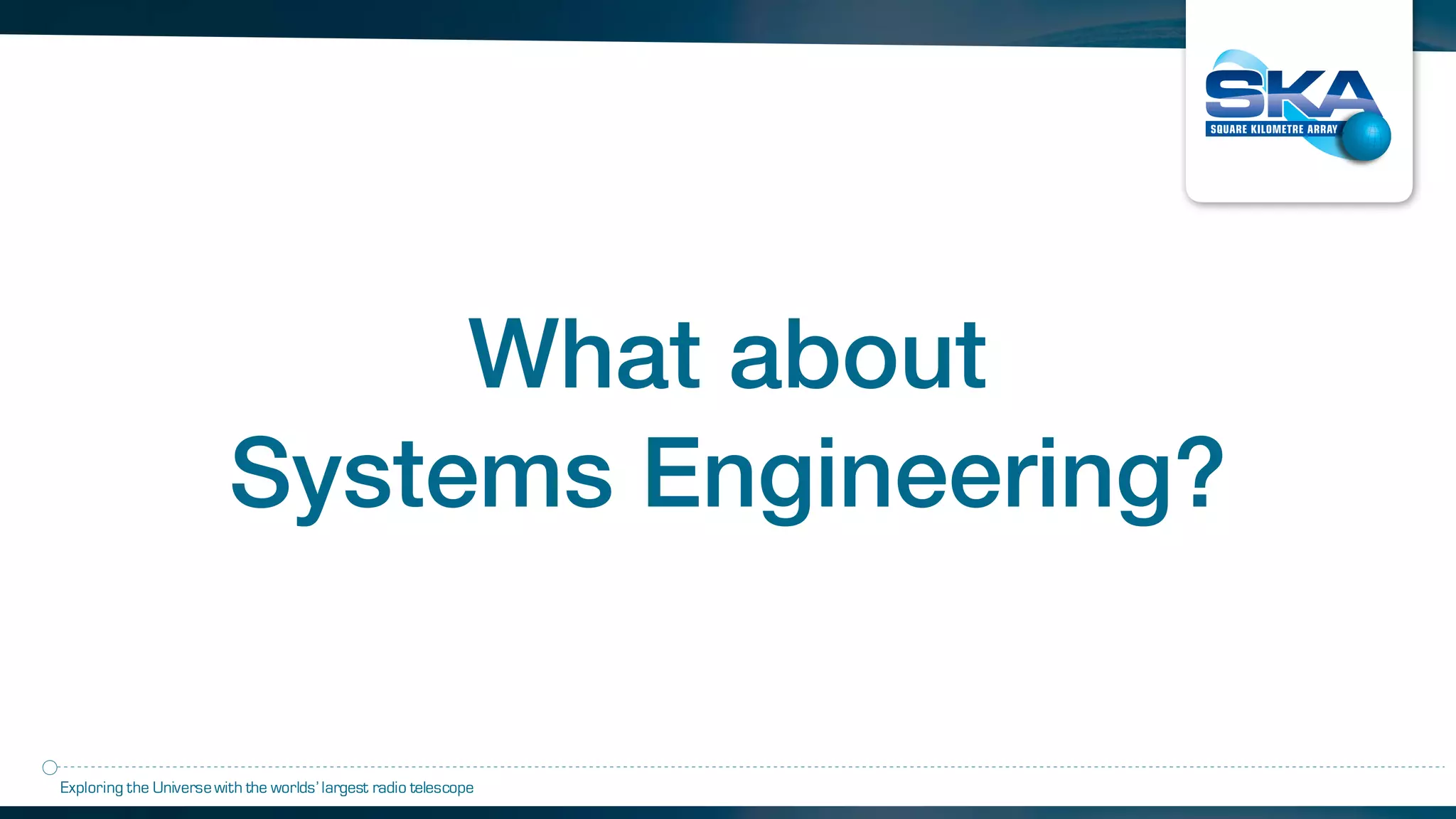 Agile Systems Engineering & Agile at SKA Scale | PDF | Space and ...