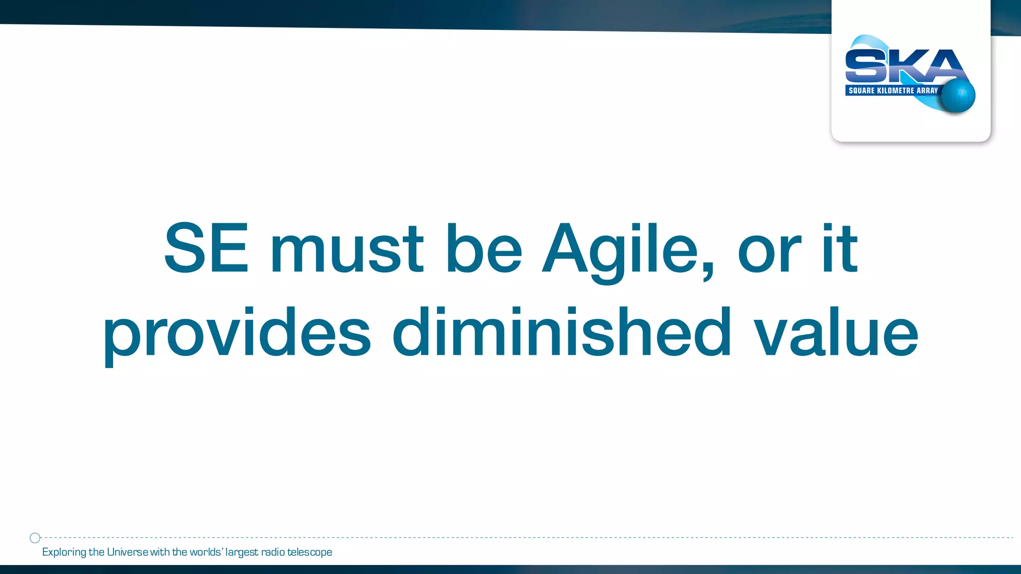 Agile Systems Engineering & Agile at SKA Scale | PDF | Space and ...