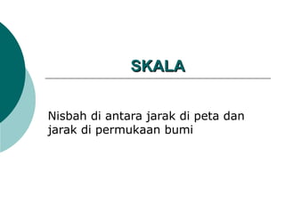 Skala dan jarak | PPT