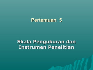 Skala pengukuran | PPT
