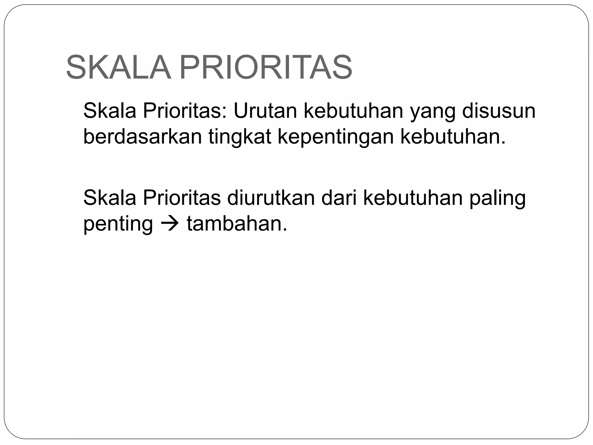 Skala prioritas x mia4 stc1 | PPTX