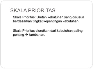 Skala prioritas x mia4 stc1 | PPTX