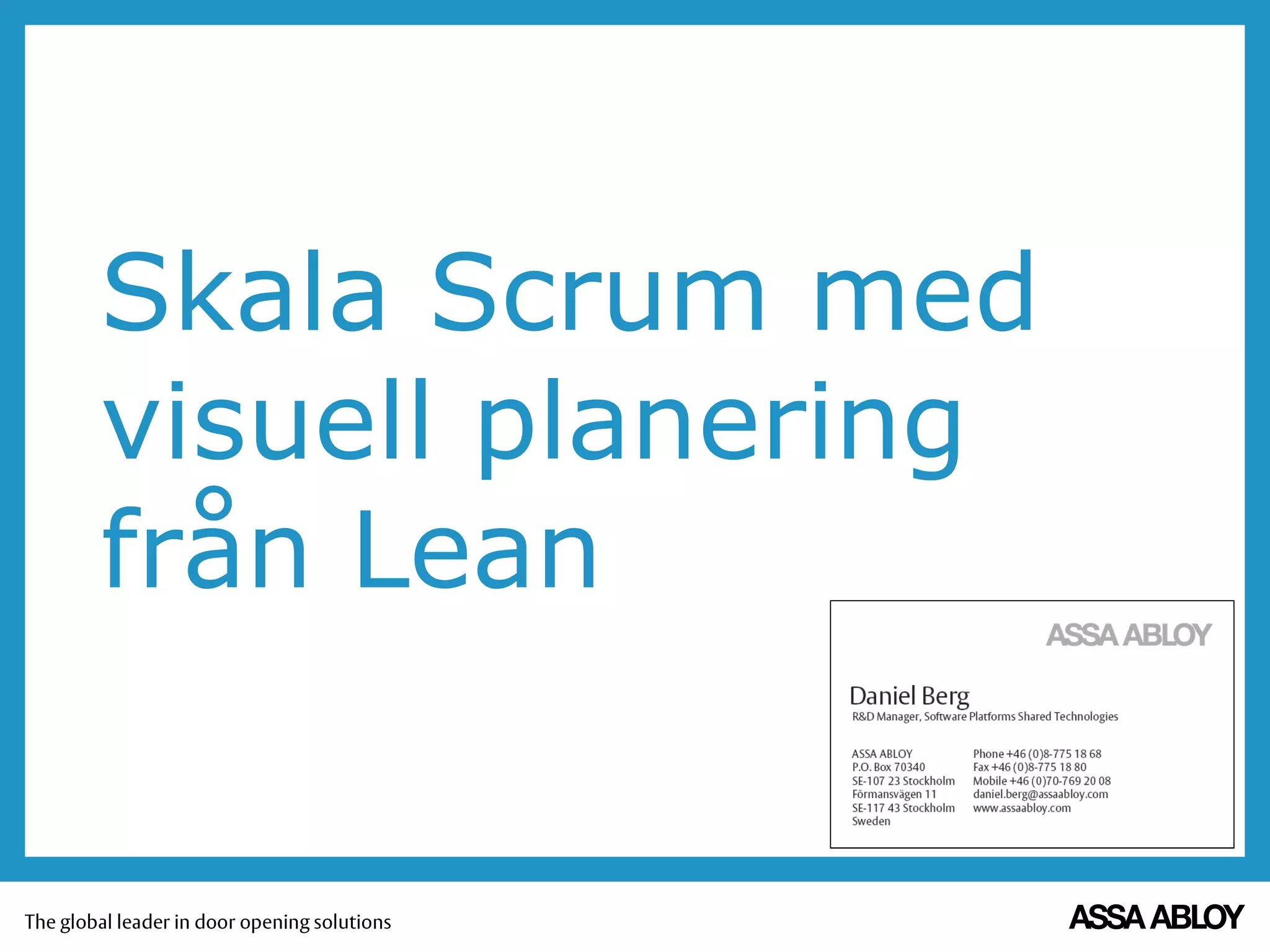 Skala scrum med visuell planering från lean - Daniel Berg | PPT