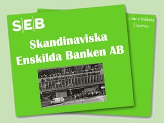 Skandinaviska enskilda banken | PPT